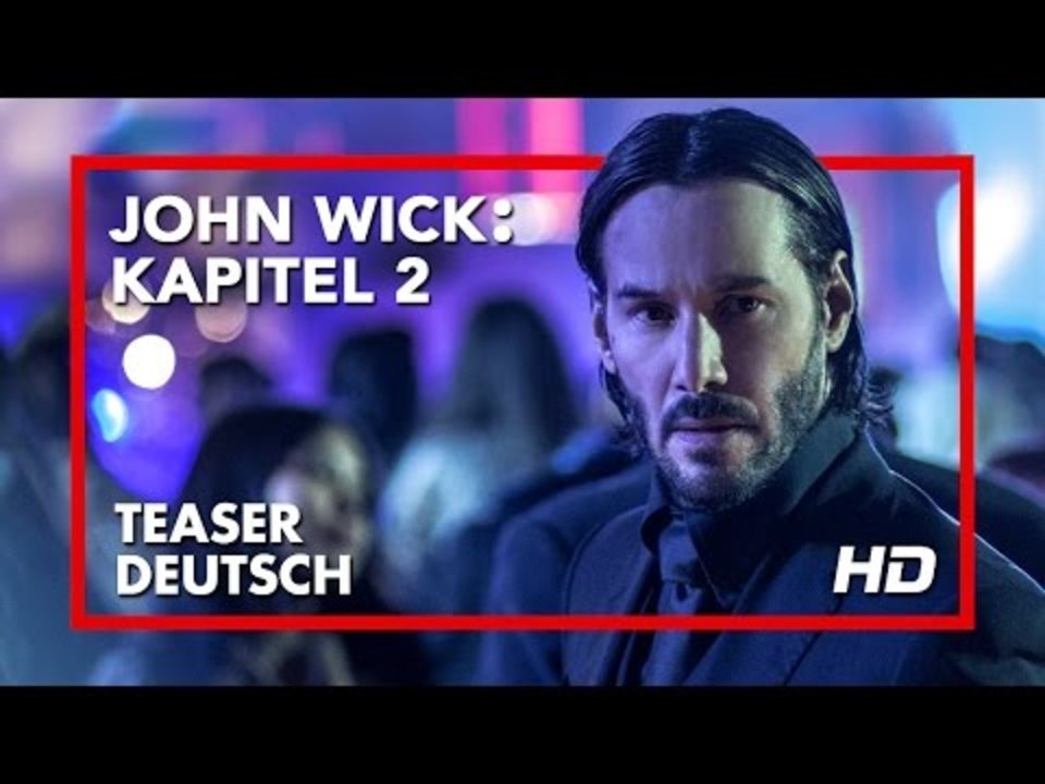 John Wick: Kapitel 2 - Deutscher Teaser-Trailer